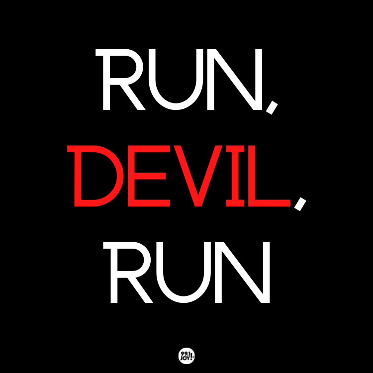 Run, Devil, Run - JOY FM - JOY FM