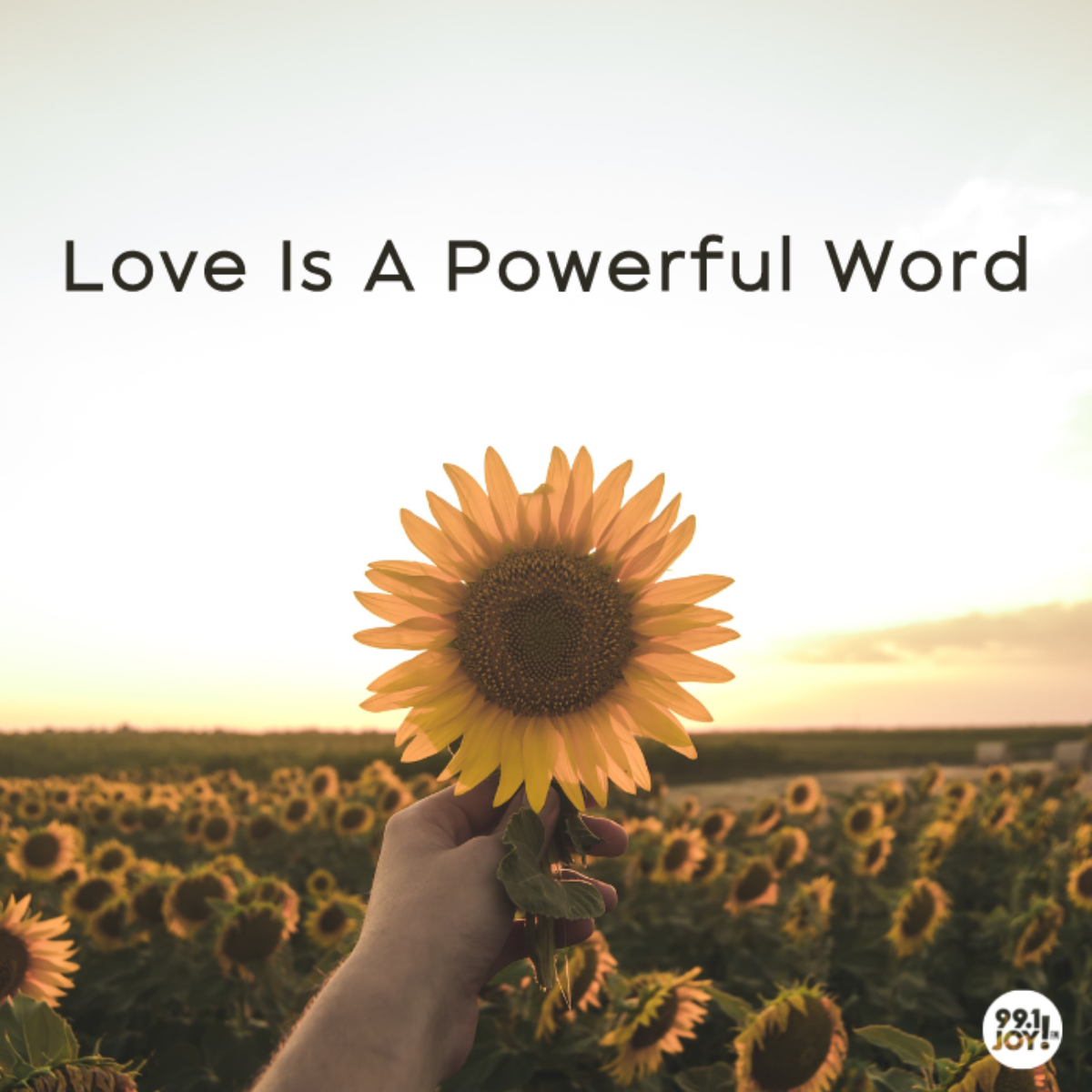 Love Is A Powerful Word - JOY FM - JOY FM
