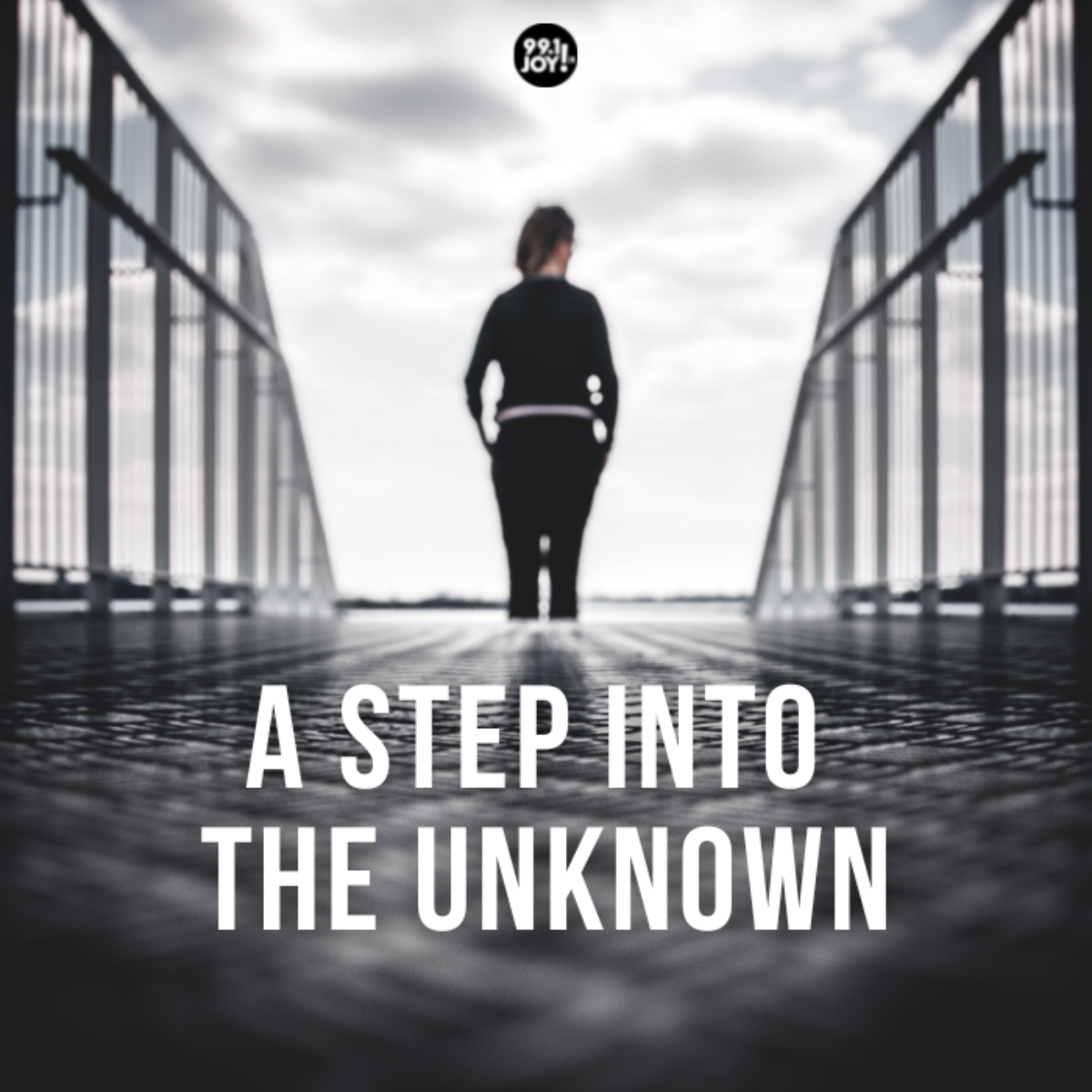 A Step Into The Unknown - JOY FM - JOY FM