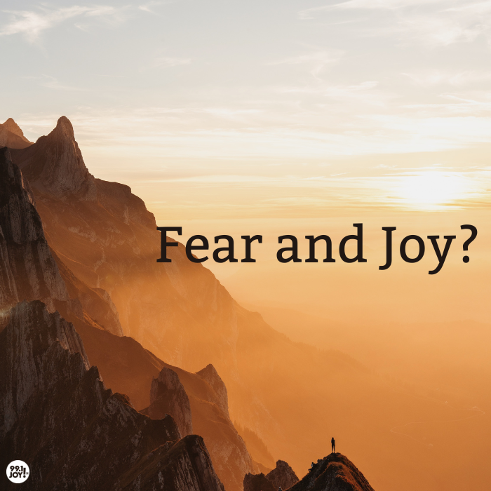 Fear and Joy? - JOY FM - JOY FM