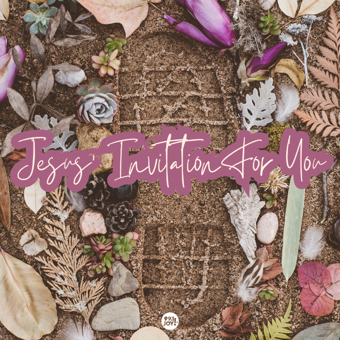 Jesus’ Invitation For You - JOY FM - JOY FM