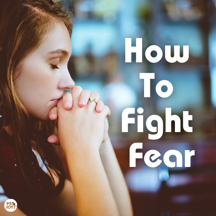 How To Fight Fear - JOY FM - JOY FM