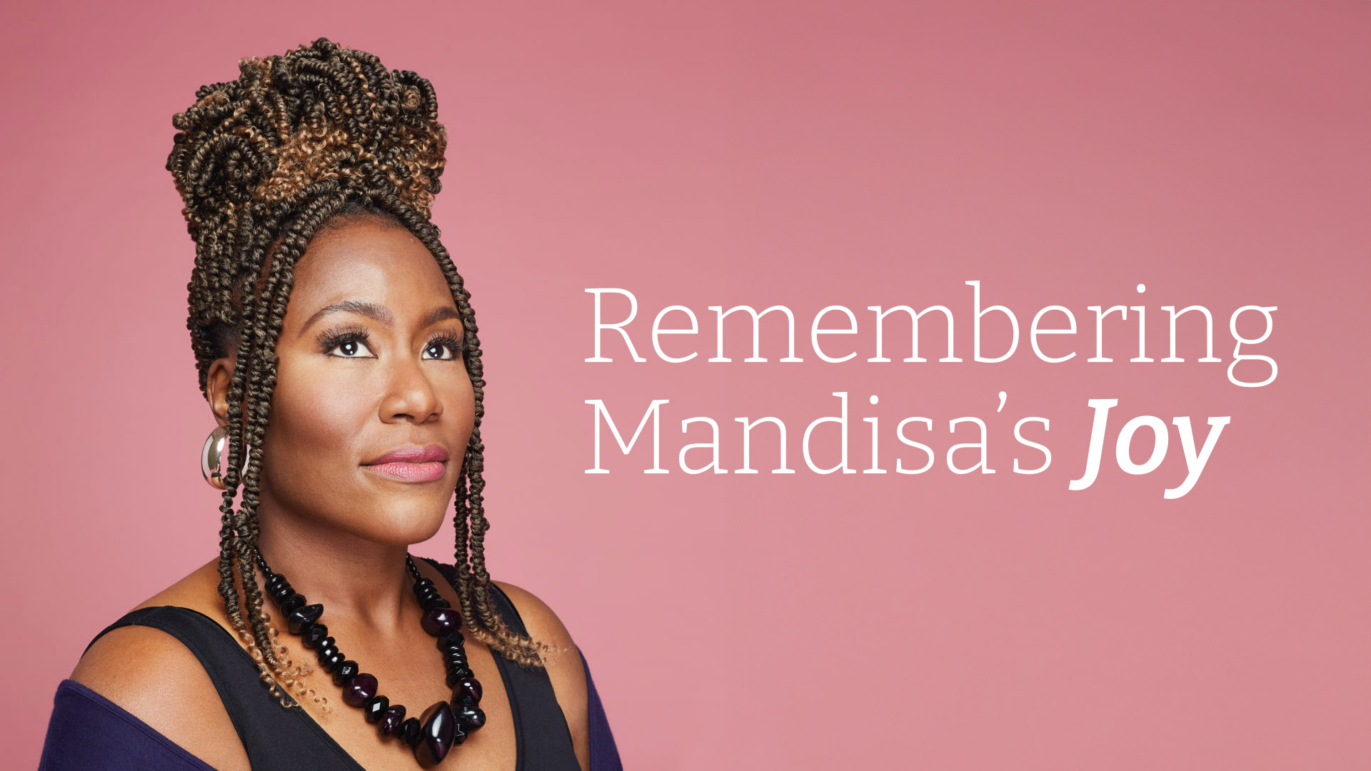 Remembering Mandisa's Joy - JOY FM - JOY FM
