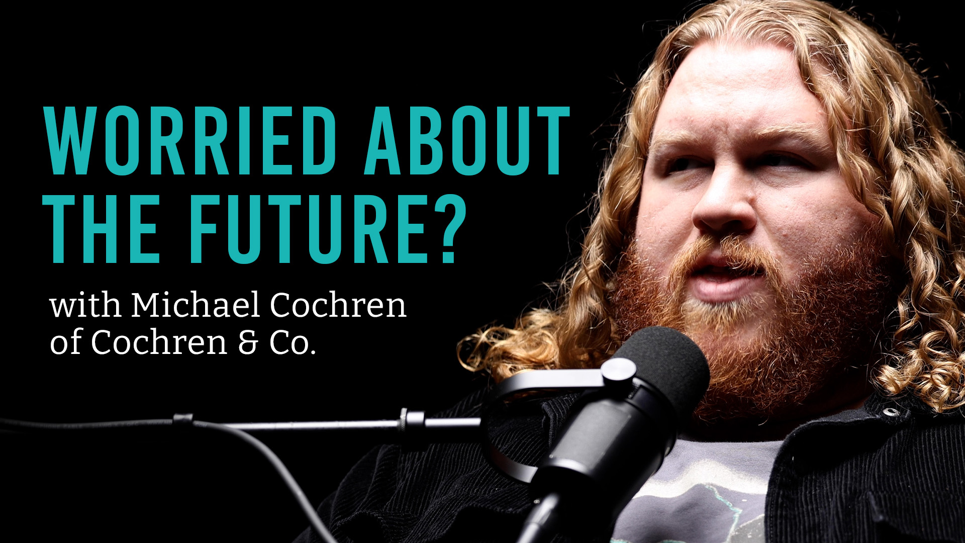 Gripped by Fear of the Unknown... with Cochren & Co. - JOY FM - JOY FM