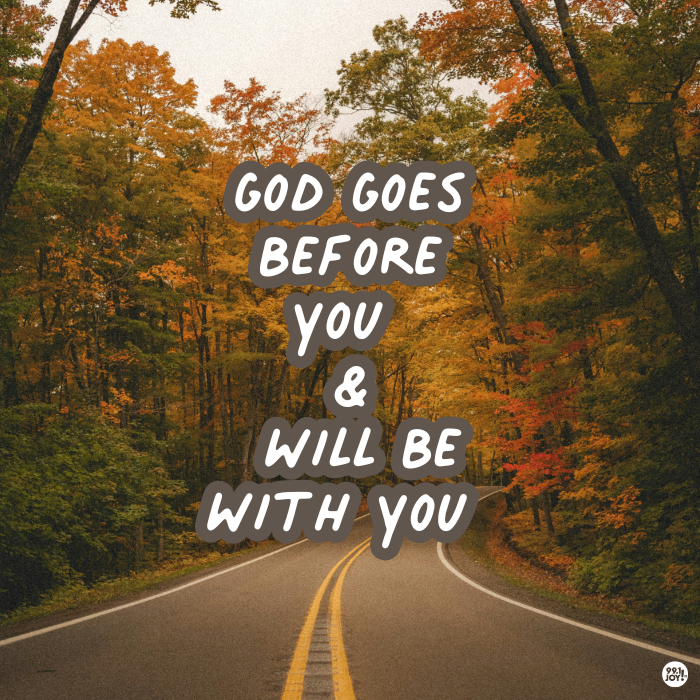 God Goes Before You And Will Be With You - JOY FM - JOY FM