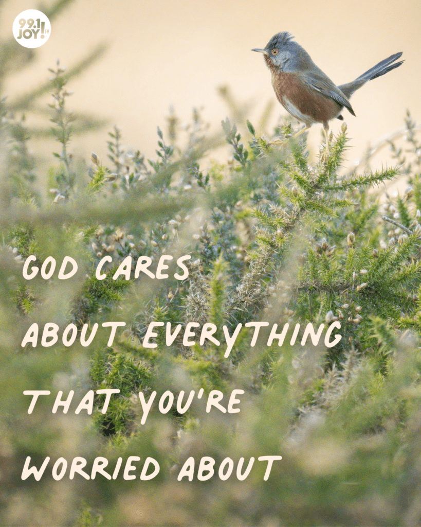 God Cares About Everything That You’re Worried About - JOY FM - JOY FM