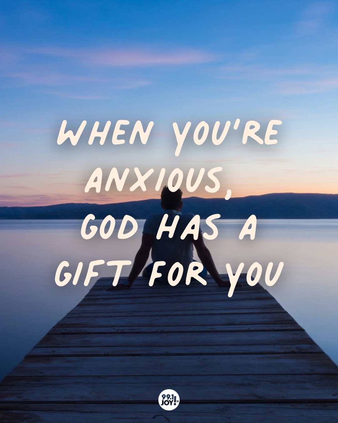 When You’re Anxious, God Has A Gift For You - JOY FM - JOY FM