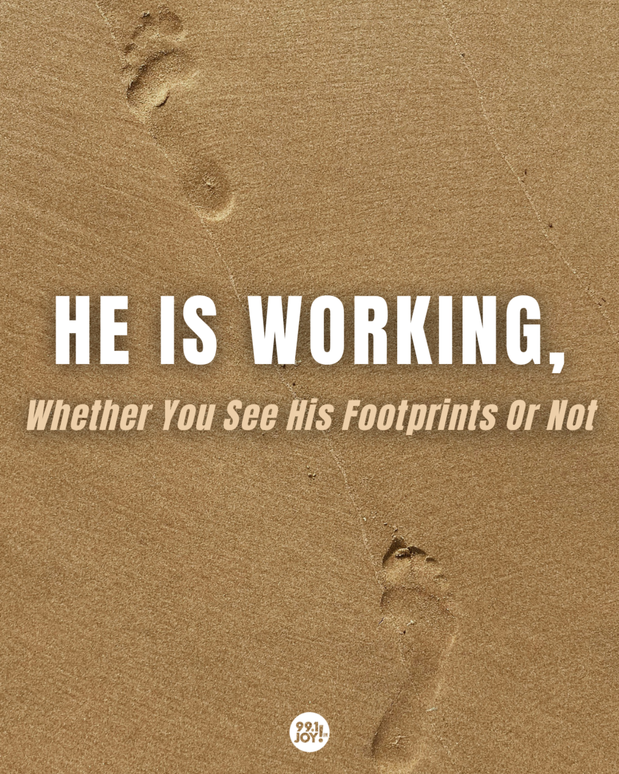He Is Working, Whether You See His Footprints Or Not - JOY FM - JOY FM