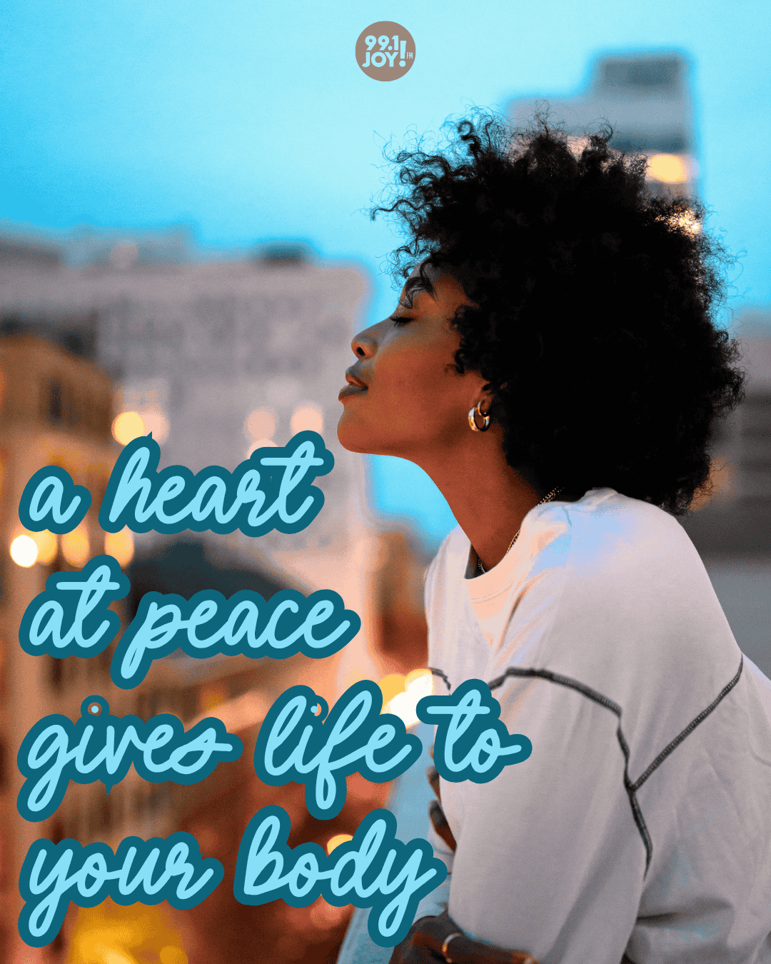 A Heart At Peace Gives Life To Your Body - JOY FM - JOY FM