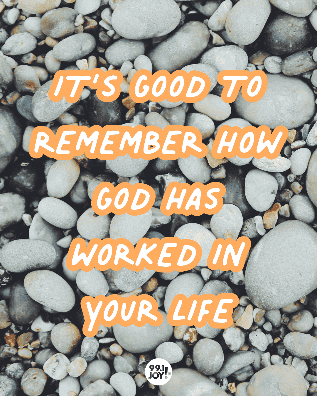 It’s Good To Remember How God Has Worked In Your Life - JOY FM - JOY FM
