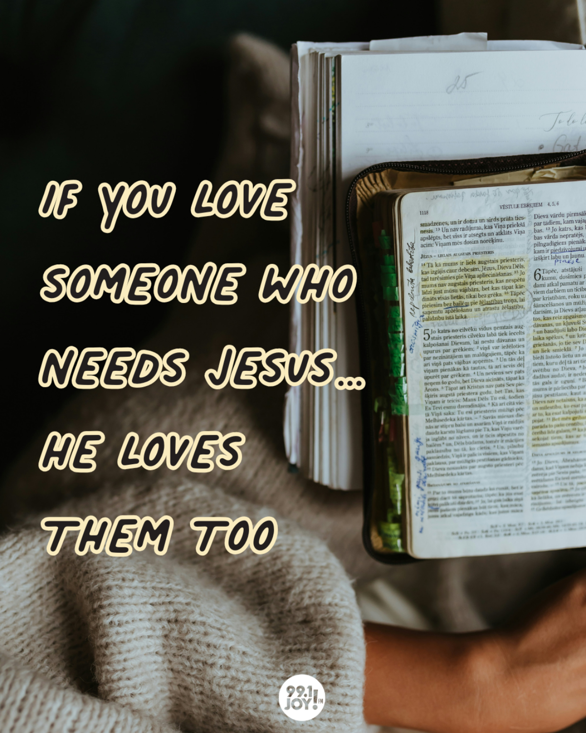 If You Love Someone Who Needs Jesus…He Loves Them Too - JOY FM - JOY FM