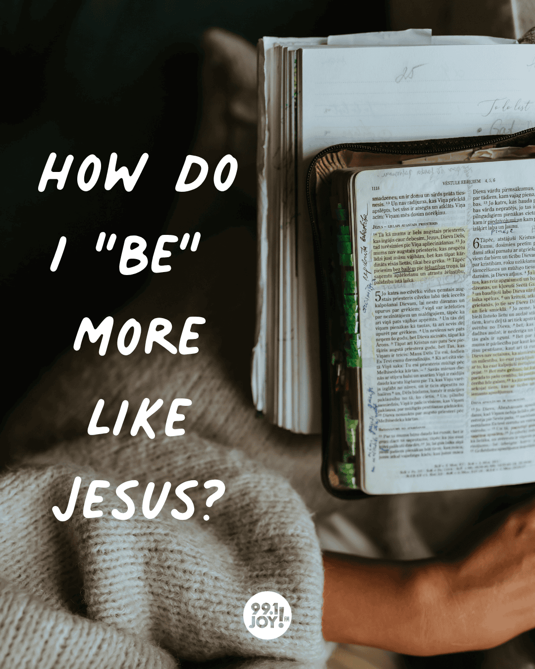 How Do I “Be” More Like Jesus? - JOY FM - JOY FM