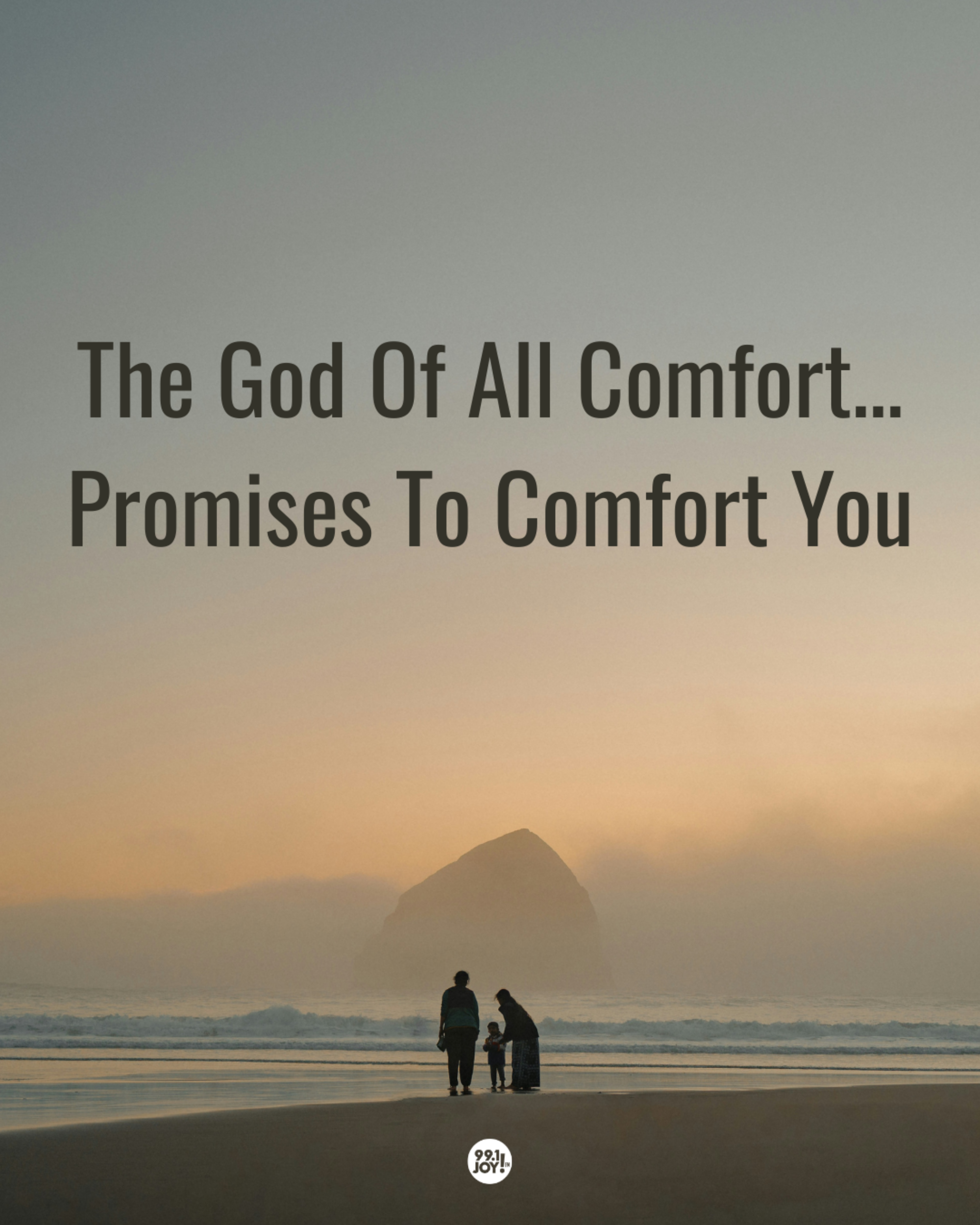 The God Of All Comfort…Promises To Comfort you - JOY FM - JOY FM